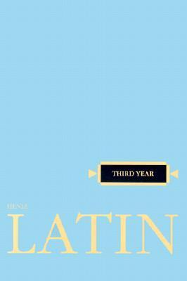 Latin: Third Year (Henle Latin) by Robert J. Henle | Goodreads