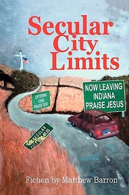Secular City Limits by Matthew Barron | Goodreads