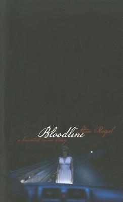 Bloodline by Stan Rogal | Goodreads