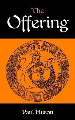 The Offering by Paul Huson | Goodreads