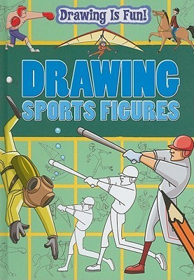 Drawing Sports Figures (Drawing Is Fun!) by Trevor Cook | Goodreads