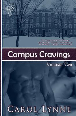 Campus Cravings Vol. 2 (Campus Cravings, #4-5) by Carol Lynne | Goodreads