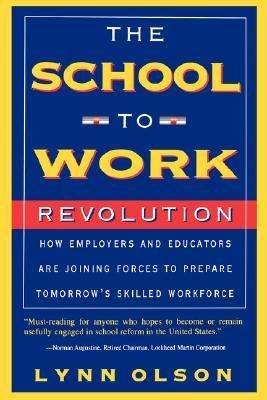 The School-to-work Revolution: How Employers And Educators Are Joining ...