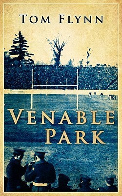Venable Park by Tom Flynn | Goodreads