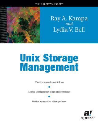 Unix Storage Management by Ray A. Kampa | Goodreads