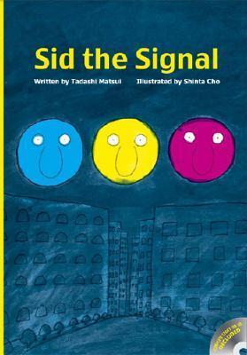 Sid the Signal by Tadashi Matsui | Goodreads