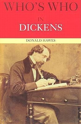 Who's Who in Dickens by Donald Hawes | Goodreads
