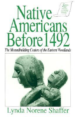 Native Americans Before 1492: The Moundbuilding Centers of the Eastern ...