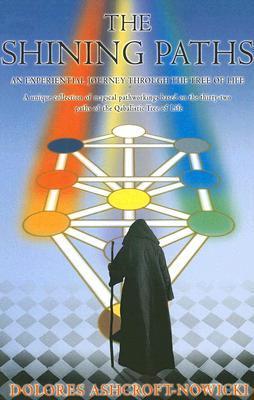 The Shining Paths by Dolores Ashcroft-Nowicki | Goodreads