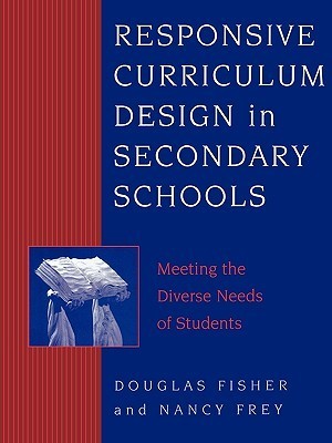 Responsive Curriculum Design in Secondary Schools: Meeting the Diverse ...