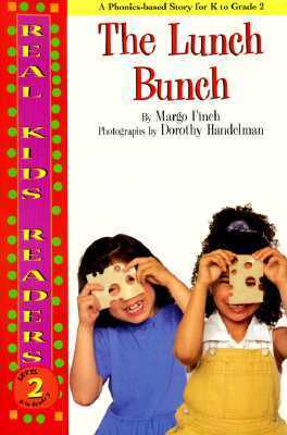 The Lunch Bunch (Real Kids Readers, Level 2) by Margo Finch | Goodreads