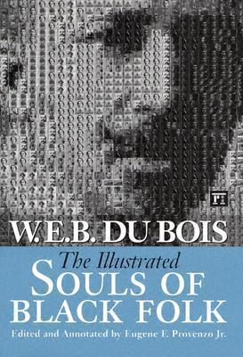 Illustrated Souls of Black Folk by W.E.B. Du Bois | Goodreads