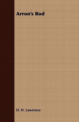 Arron's Rod by D.H. Lawrence | Goodreads