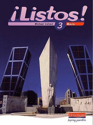 Listos! 3 Rojo Pupil Book (Listos for 14-16) by Michael Calvert | Goodreads