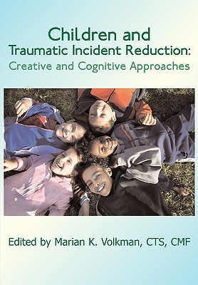 Children and Traumatic Incident Reduction: Creative and Cognitive ...