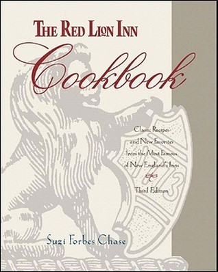 The Red Lion Inn Cookbook: Classic Recipes and New Favorites from the ...
