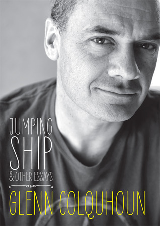Jumping Ship and other essays by Glenn Colquhoun | Goodreads