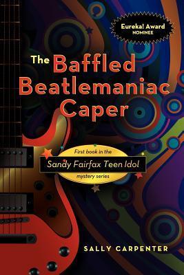 The Baffled Beatlemaniac Caper by Sally Carpenter | Goodreads