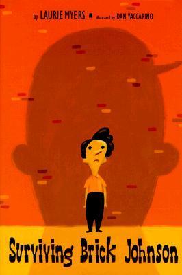 Surviving Brick Johnson by Laurie Myers | Goodreads