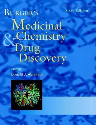 Burger's Medicinal Chemistry and Drug Discovery, 6 Volume Set by Donald J. Abraham | Goodreads
