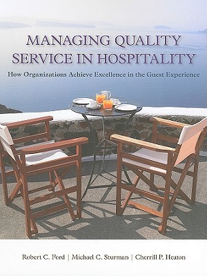 Managing Quality Service In Hospitality: How Organizations Achieve ...