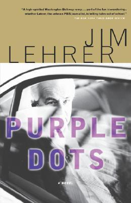 Purple Dots by Jim Lehrer | Goodreads