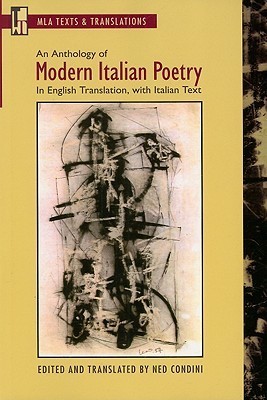 An Anthology of Modern Italian Poetry: In English Translation, with ...