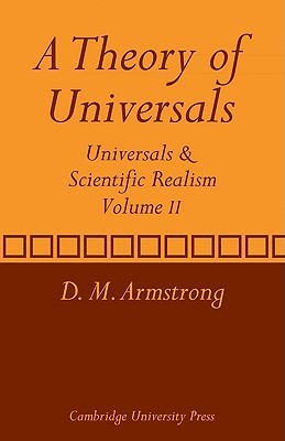 A Theory of Universals: Universals and Scientific Realism by D.M ...