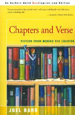 Chapters and Verse: Fiction from Behind the Counter by Joel Barr ...