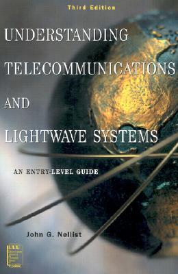 Understanding Telecommunications and Lightwave Systems: An Entry-Level ...