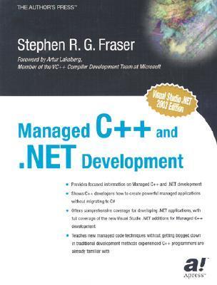 Managed C++ and .NET Development: Visual Studio .NET 2003 Edition by ...