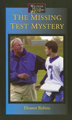The Missing Test Mystery (Walker High Mysteries) by Eleanor Robins ...