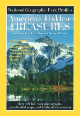 Park Profiles: America's Hidden Treasures by National Geographic ...