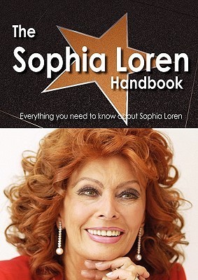 The Sophia Loren Handbook - Everything You Need to Know about Sophia ...