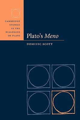 Plato's Meno by Dominic Scott | Goodreads