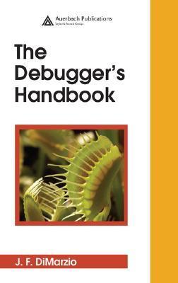 The Debugger's Handbook by J.F. DiMarzio | Goodreads