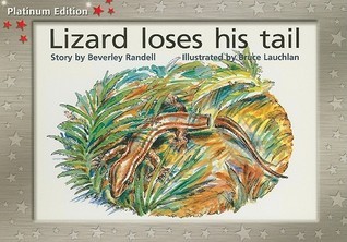 Lizard Loses His Tail by Beverley Randell | Goodreads