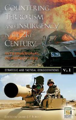 Countering Terrorism and Insurgency in the 21st Century: International ...
