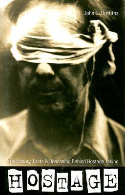 Hostage: The History, Facts & Reasoning Behind Political Hostage Taking ...