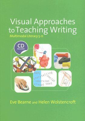Visual Approaches to Teaching Writing: Multimodal Literacy 5 - 11 by ...