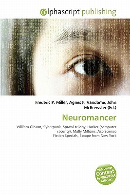 Neuromancer by Frederic P. Miller | Goodreads