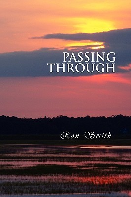 Passing Through by Ron Smith | Goodreads