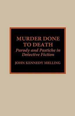 Murder Done to Death by John Kennedy Melling | Goodreads