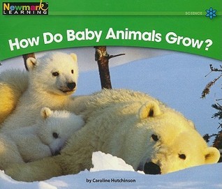 Library Book: How Do Baby Animals Grow? by National Geographic Learning ...
