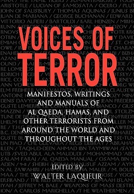 Voices of Terror: Manifestos, Writings and Manuals of Al Qaeda, Hamas ...