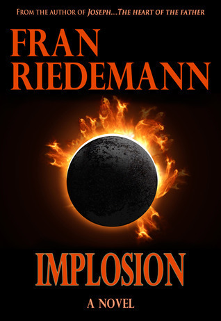Implosion by Fran Riedemann | Goodreads