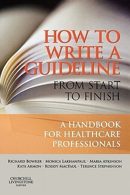 How to Write a Guideline from Start to Finish: A Handbook for ...