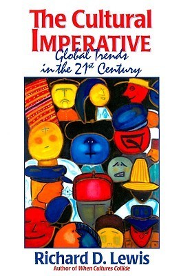 Cultural Imperative: Global Teams in the 21st Century by Richard D ...