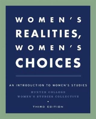 Women's Realities, Women's Choices: An Introduction to Women's Studies ...