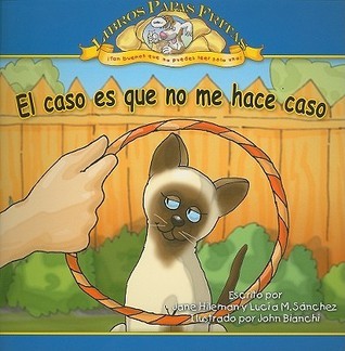 El caso es que no me hace caso / Cat Tricks (Libros Papas fritas ...